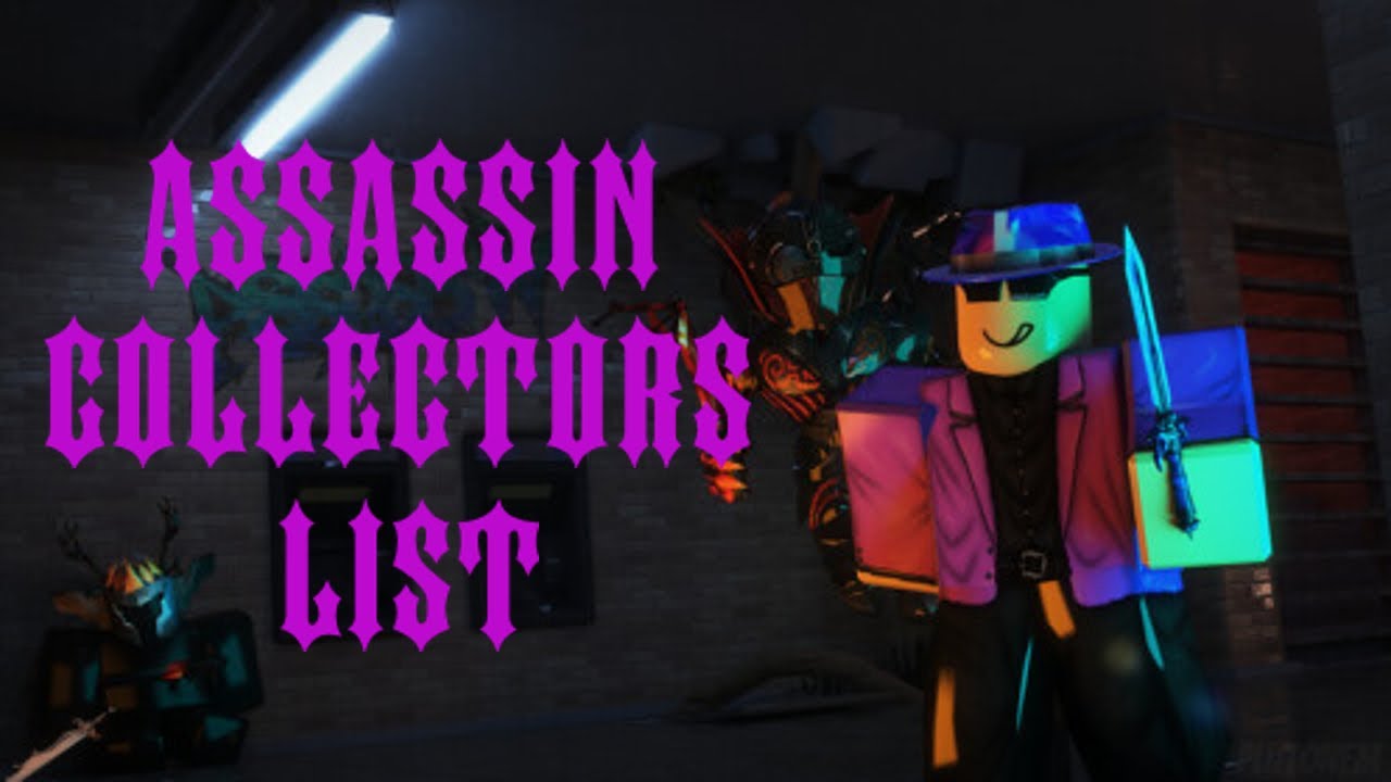 OFFICIAL ASSASSIN COLLECTOR'S LIST - LINK AND TUTORIAL (ROBLOX) - YouTube