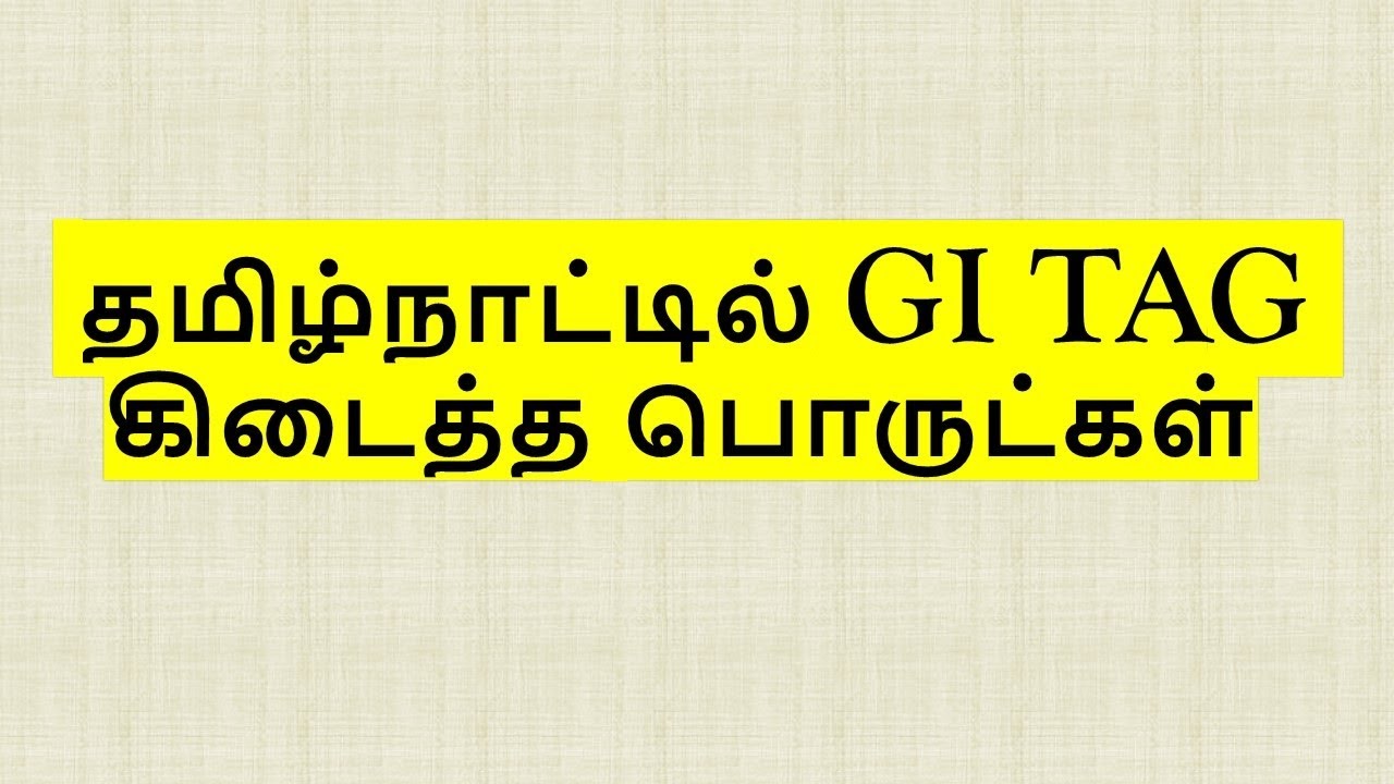 List of Geographical Indications (GI) Tags in Tamil Nadu | GI tag in ...