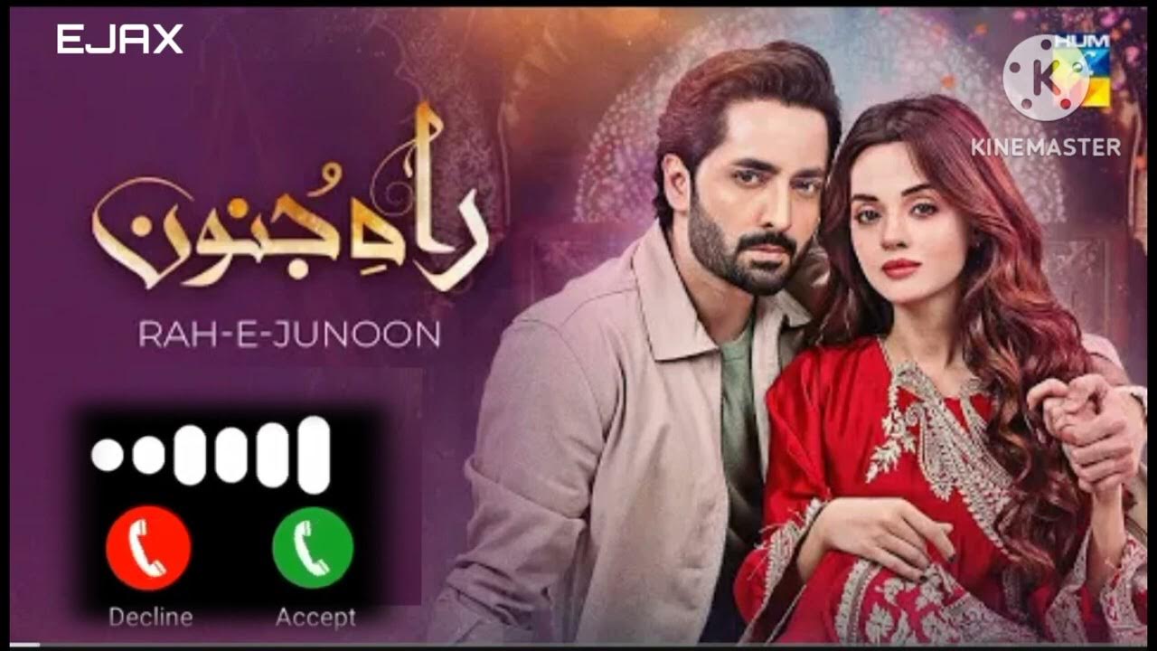 Rah e junoon Ost Ringtone _ Rah e junoon drama Ringtone _ Rah e junoon _ Danish Taimoor _2023 ...