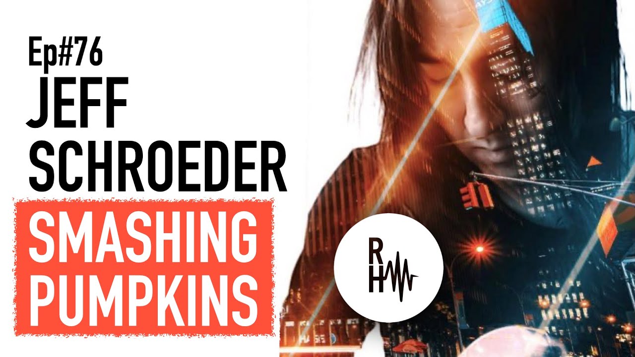 Chats With Guitar Cats Podcast #76 JEFF SCHROEDER | SMASHING PUMPKINS ...