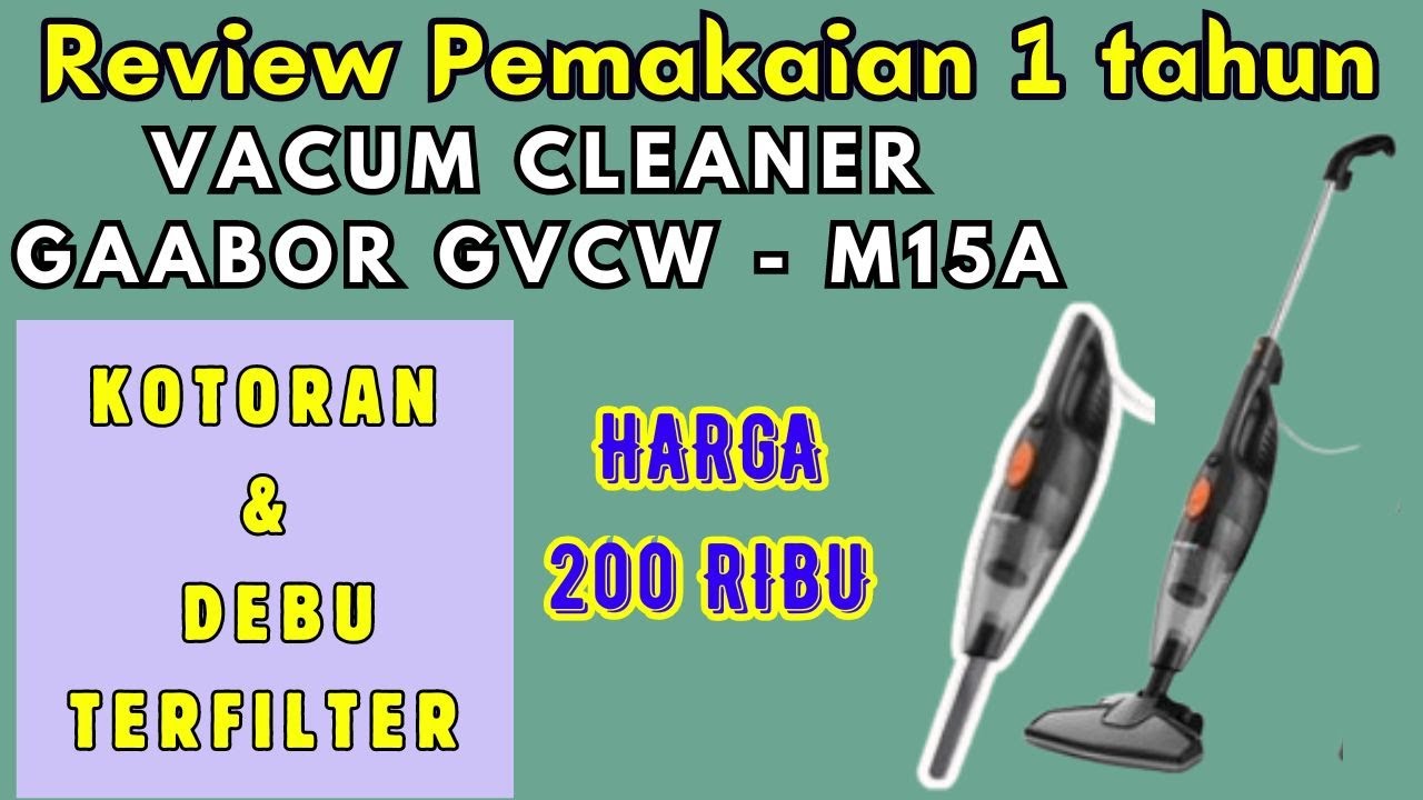 SWANLI REVIEW Vacuum Cleaner GAABOR GVCW - M15A Murah Dan Berkualitas ...