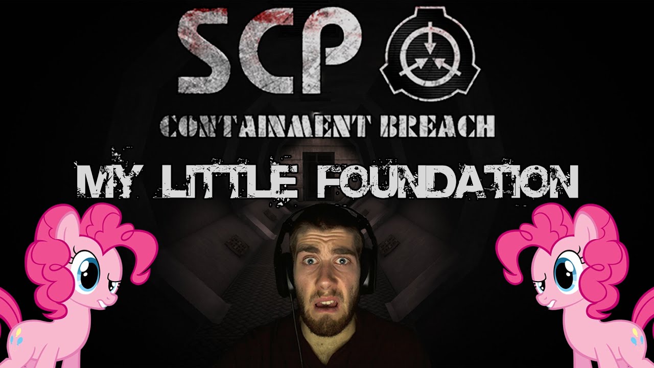 Scp Containment Breach My Little Pony