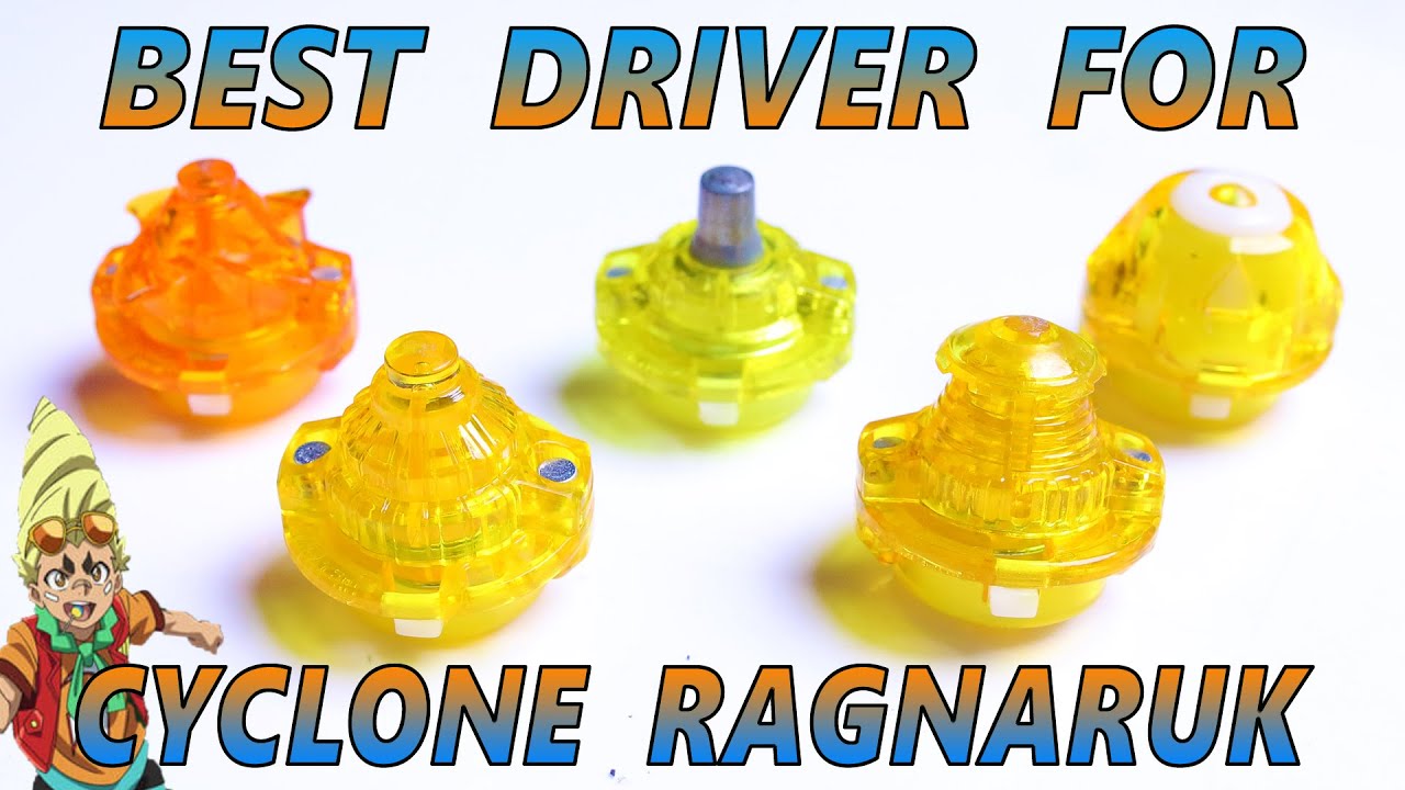 WHICH RAGNARUK DRIVER IS THE BEST ON CYCLONE RAGNARUK? | Beyblade Burst ...