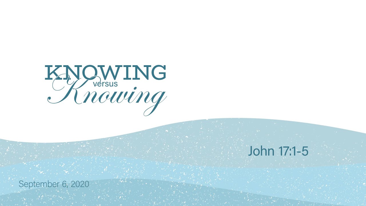 September 6 - Knowing vs. Knowing - YouTube