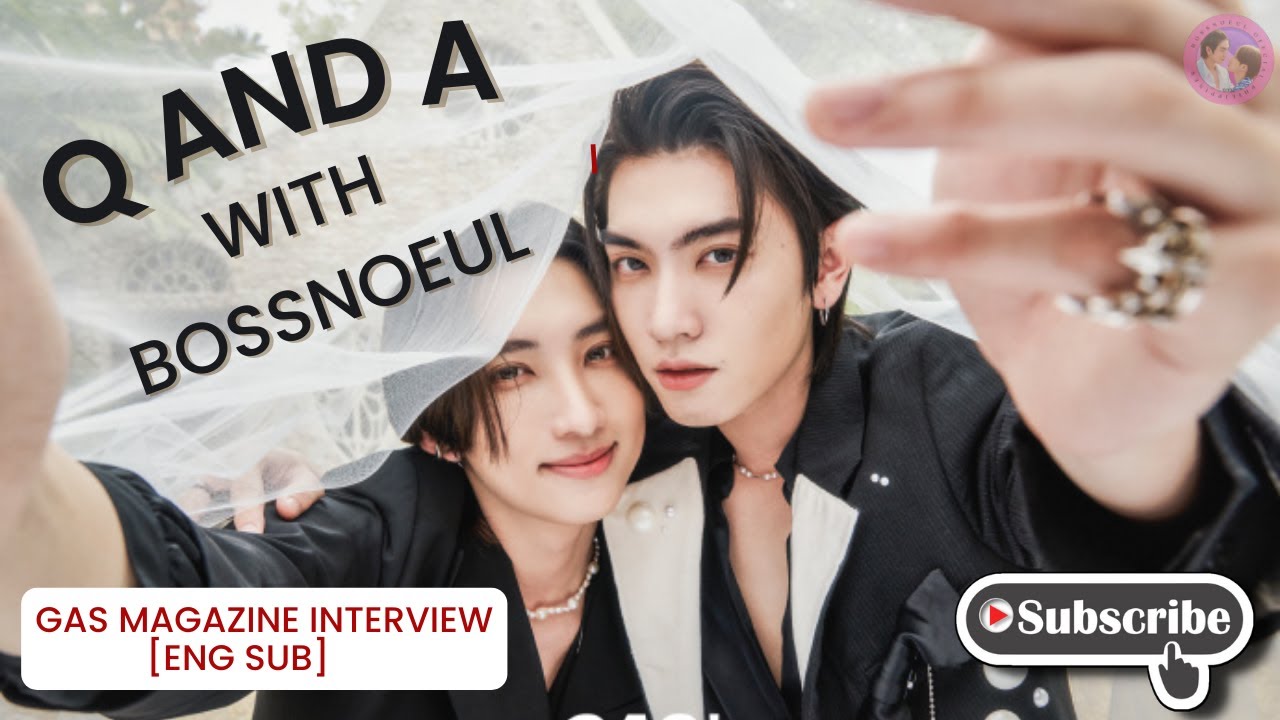 BOSSNOEUL GAS MAGAZINE INTERVIEW [ENG SUB] - YouTube