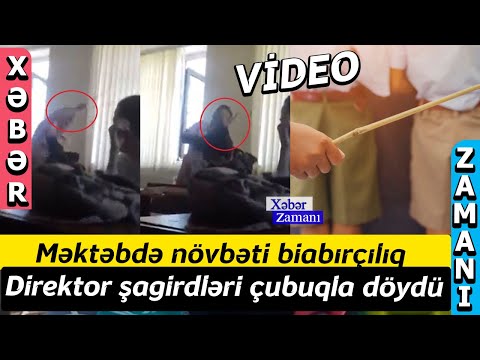 Məktəbdə növbəti biabırçılıq: Direktor şagirdləri çubuqla döydü - VİDEO