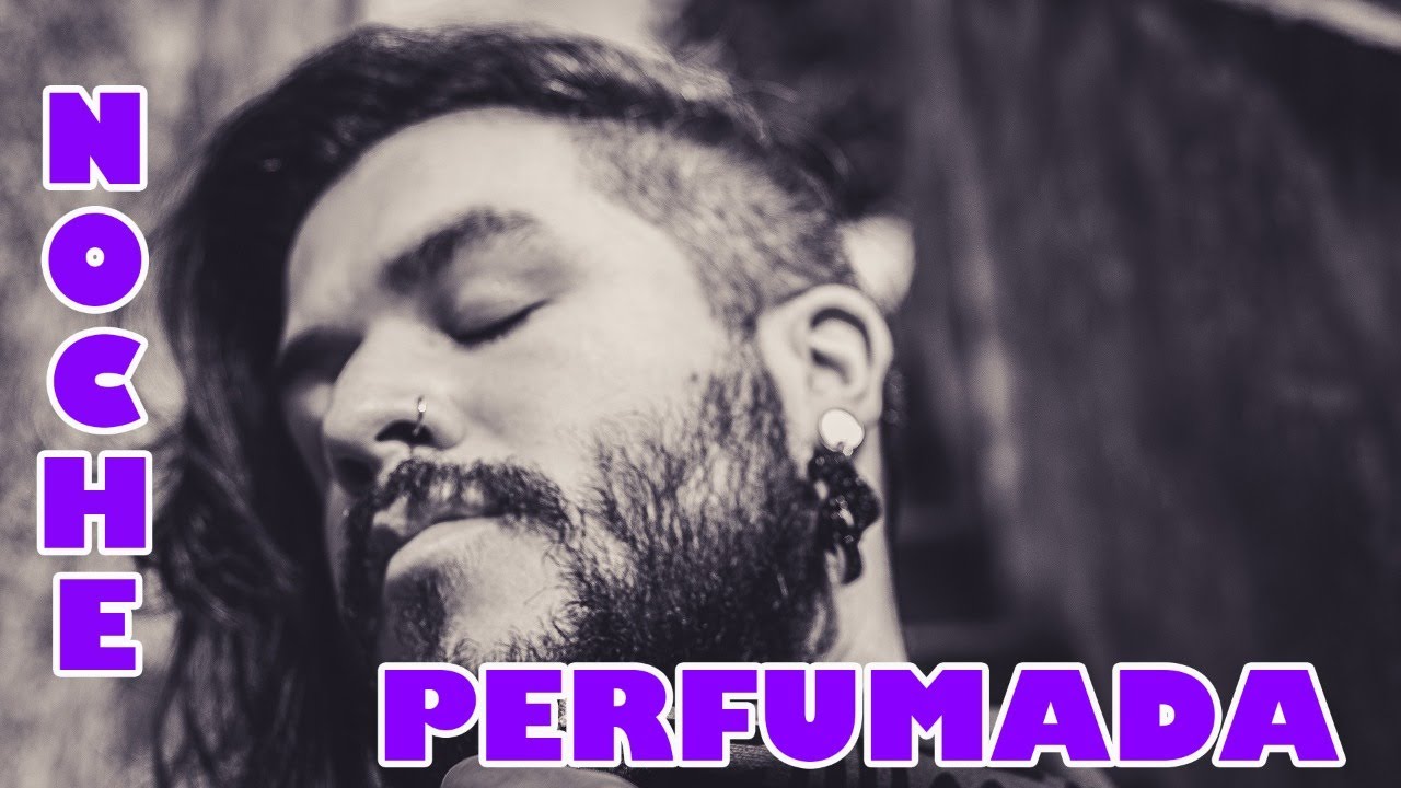 Noche Perfumada charlemos un rato! - YouTube