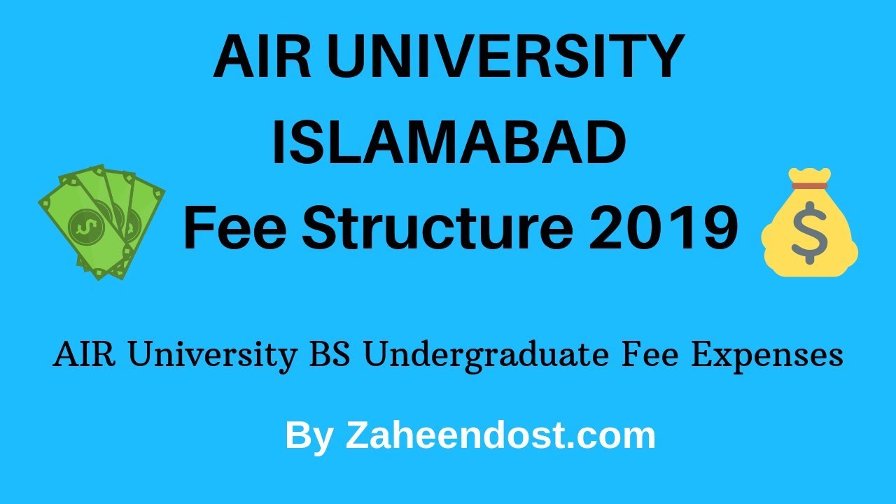 AIR University Islamabad | Undergraduate Fee Structure 2019 - YouTube