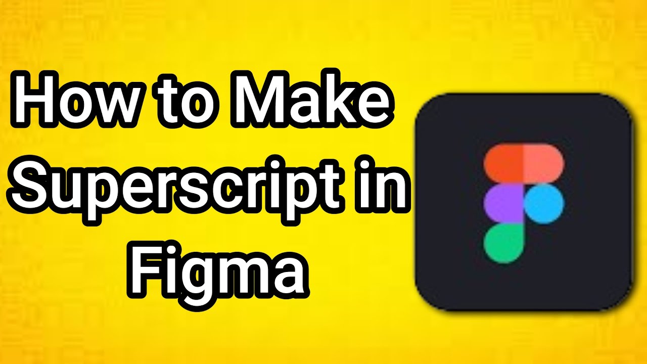How to Make Superscript in Figma - YouTube