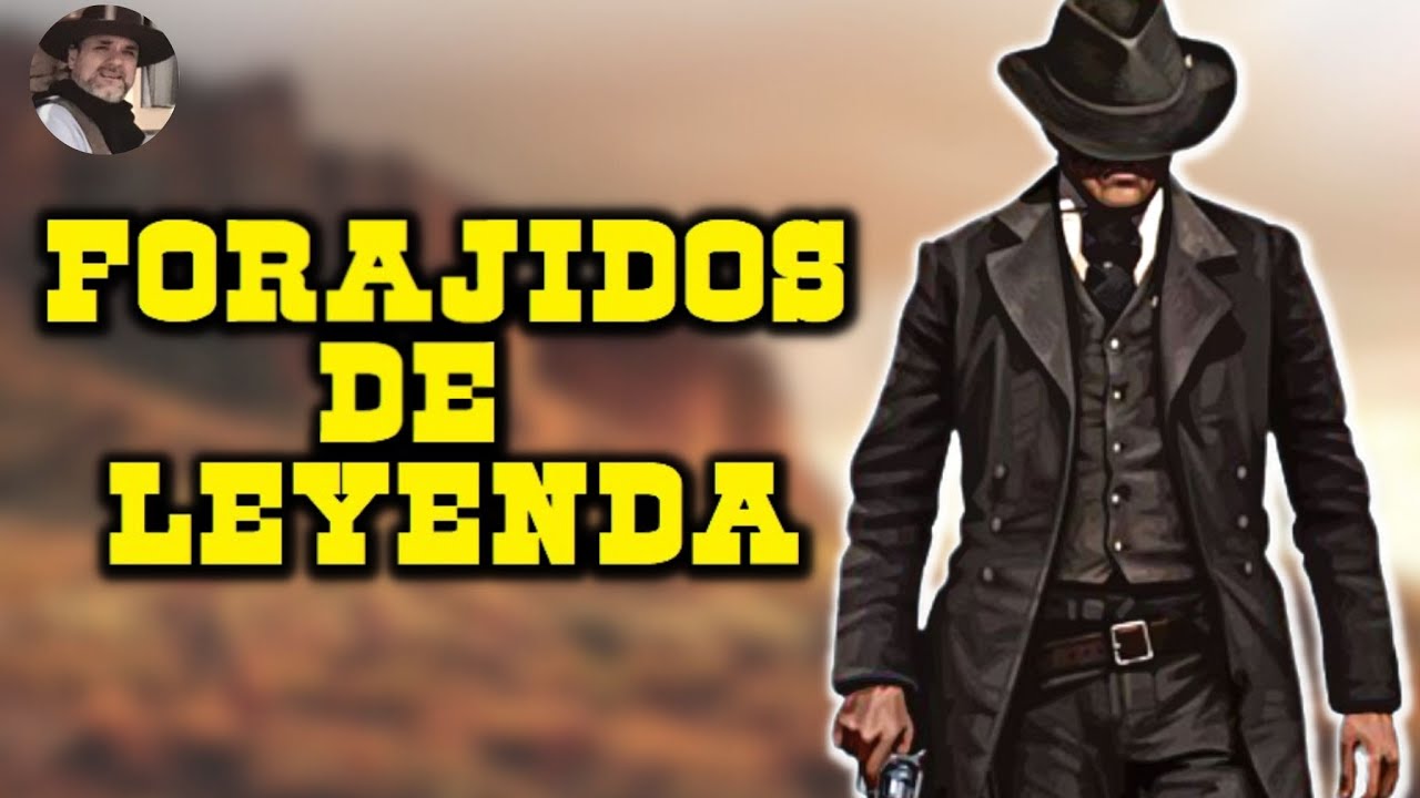 Los Forajidos MAS Famosos del Viejo Oeste que realmente EXISTIERON y en ...