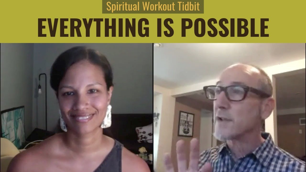 Spiritual Workout Tidbit: Everything is Possible - YouTube
