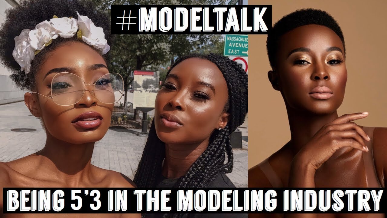 BEING 5'3 IN THE MODELING INDUSTRY | #MODELTALK w/ Miss.cameroon - YouTube