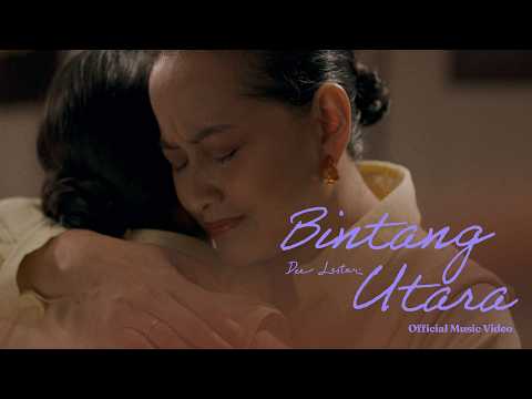Dee Lestari - Bintang Utara - Official Music Video