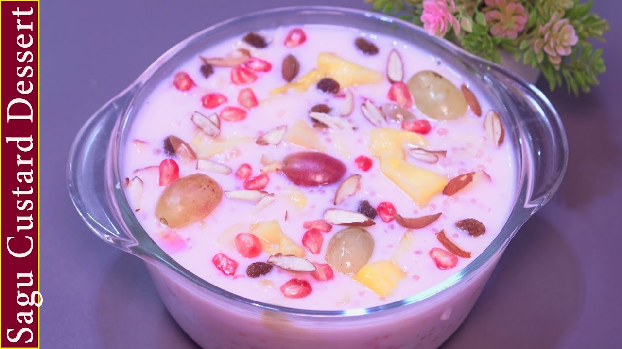 Sago Custard Dessert I Sabu Dana Fruit Custard II Sago Dessert Recipe ...
