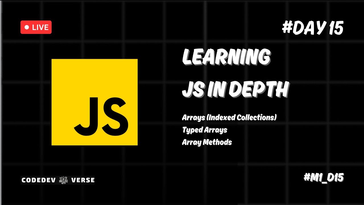 Arrays in JS || Day 15 || M1_D15 || CodeDev Verse - YouTube