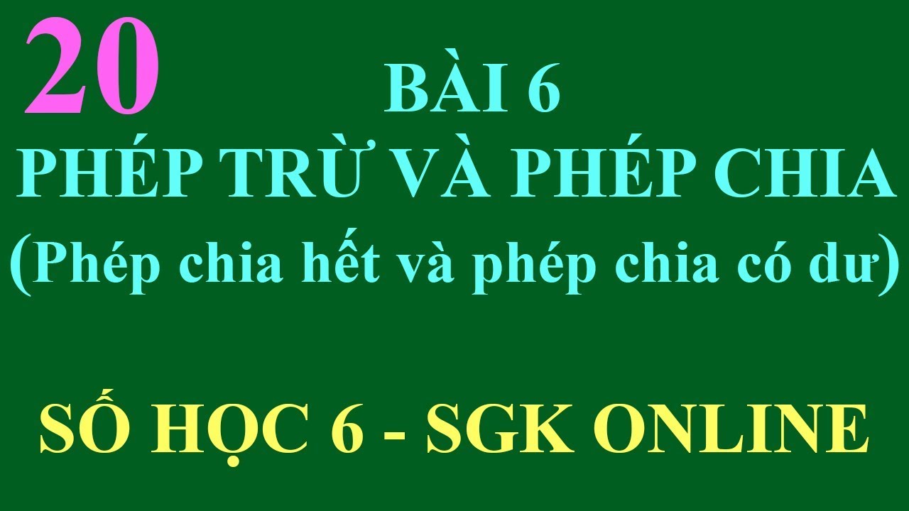 Học toán online miễn phí - Học toán 6 - Số học - Phép trừ và phép chia ...