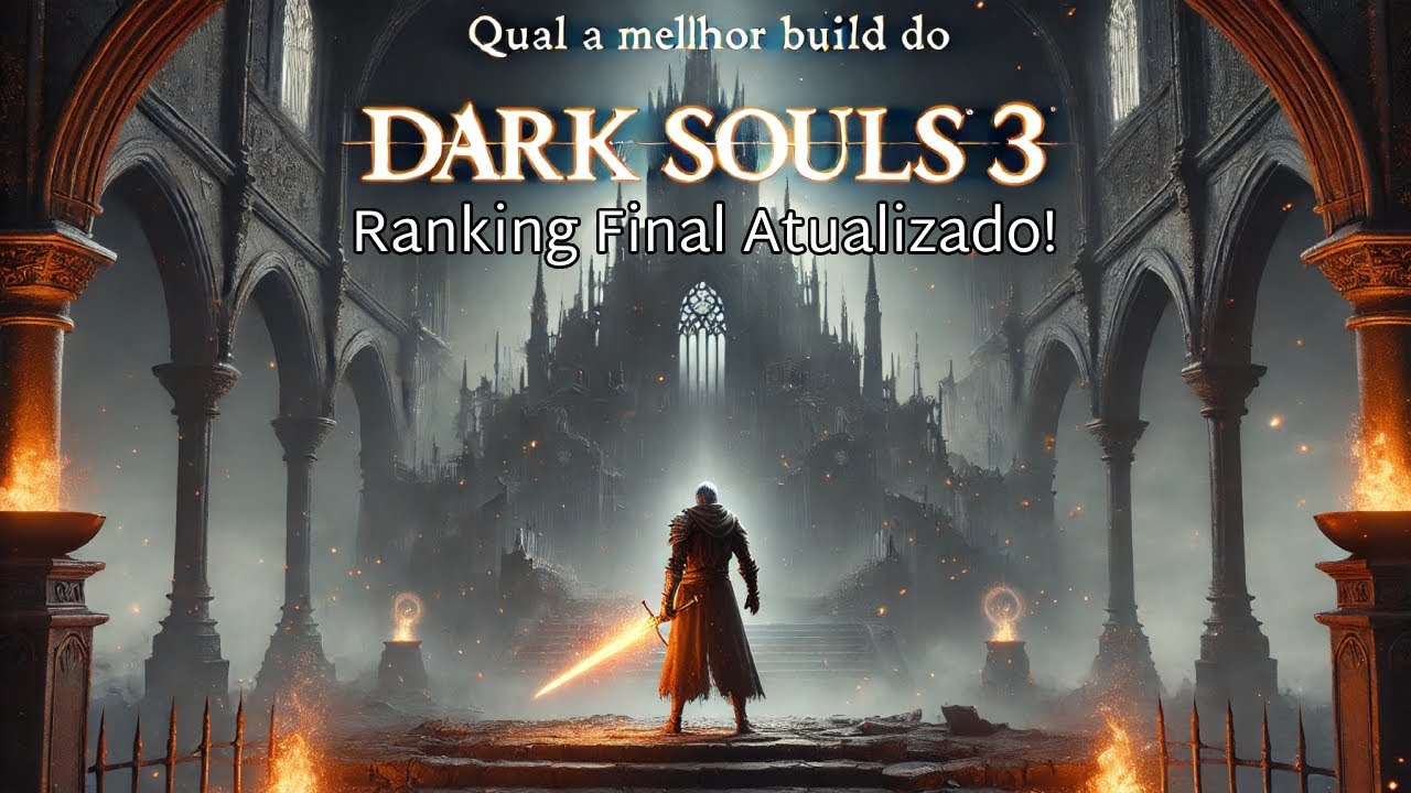 O Ranking Final das Build do Dark Souls 3! (Melhor Build) - YouTube