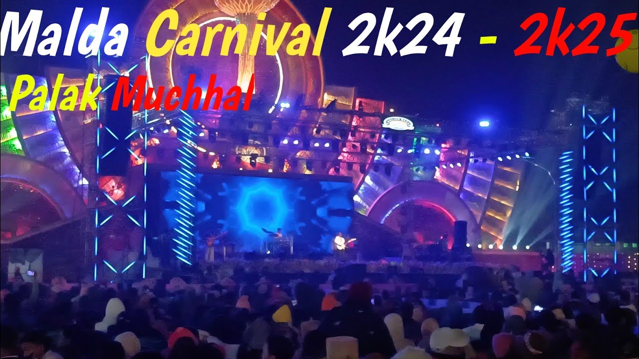 Malda Carnival 2k25 ️ Palak Muchhal😊 @Shubhajit_Halder#video - YouTube