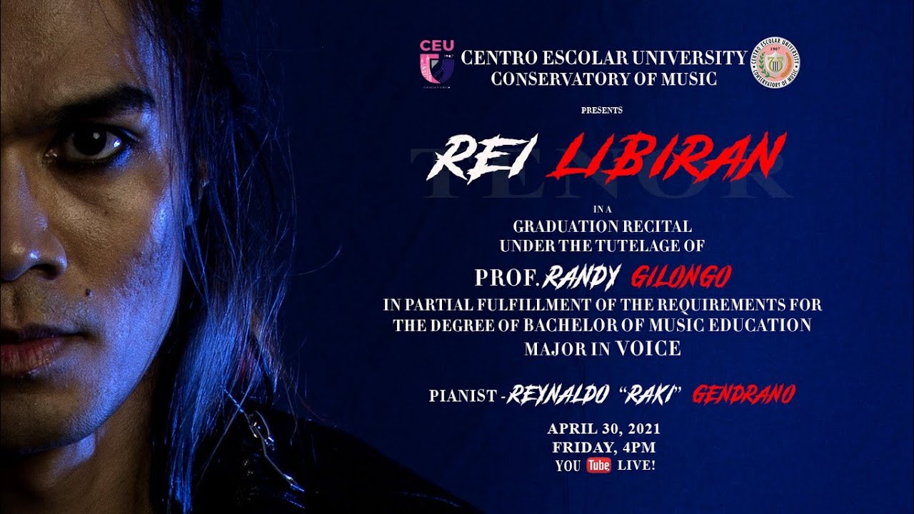 Graduation Recital - Rei Libiran(Tenor) | Centro Escolar University ...