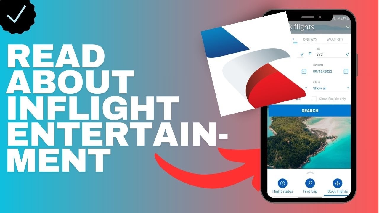 Where to read about inflight entertainment in the American Airlines app ...