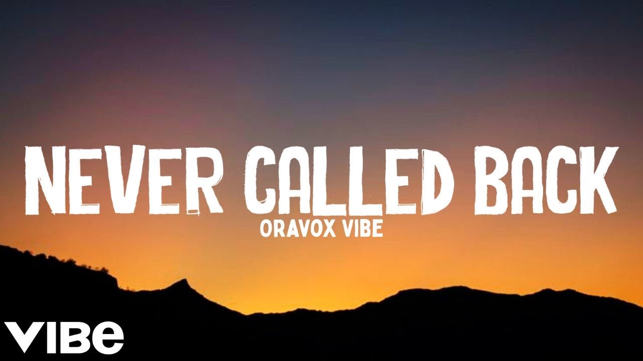 Never Called Back - Oravox Vibe | Official Song Lyrics - YouTube