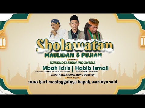 🔴Live - Ngablak Sholawatan, Maulidan & Pujian | 1000 Hari Meninggalnya Alm. Bpk. Wartoyo Said ...