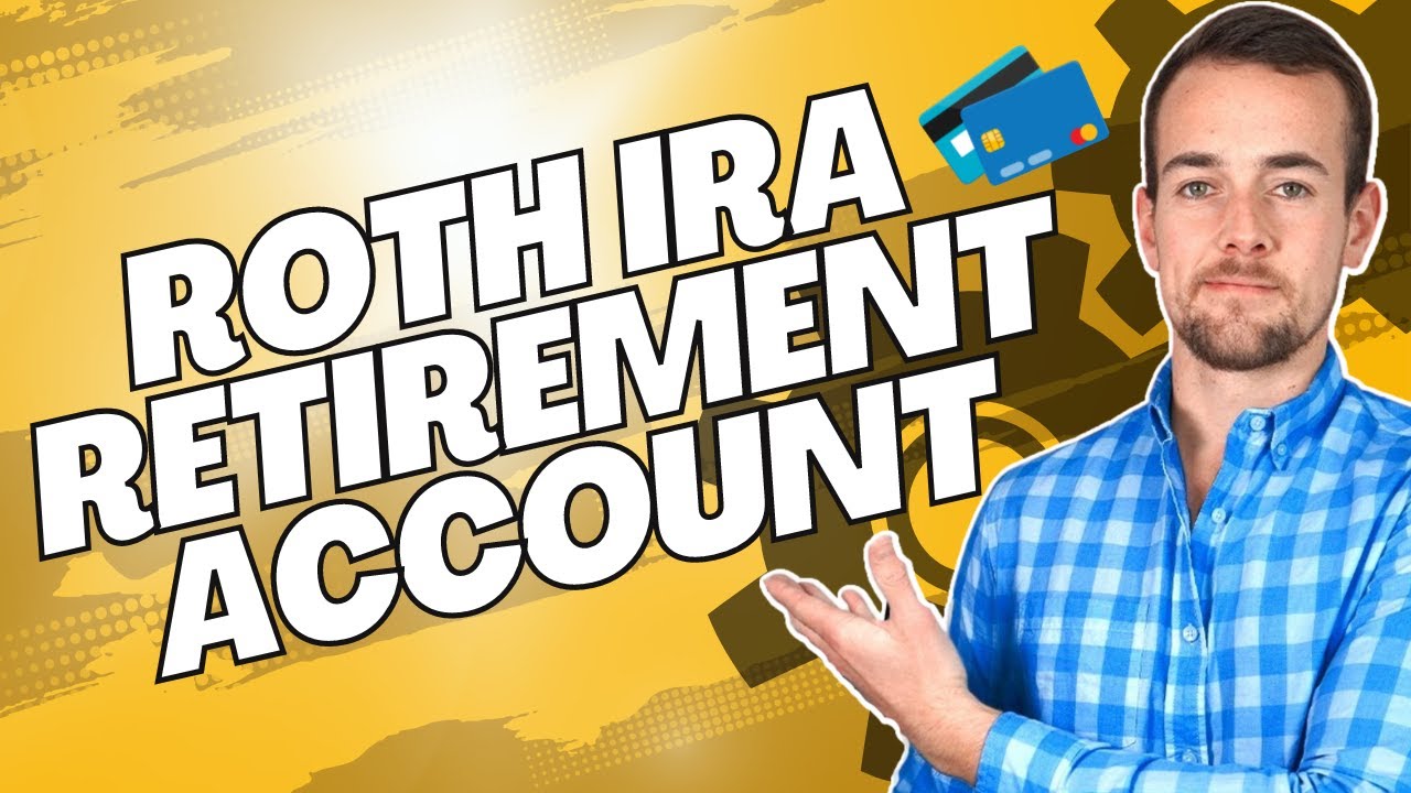 How to Get Started with a Roth IRA: Step by Step Guide - YouTube