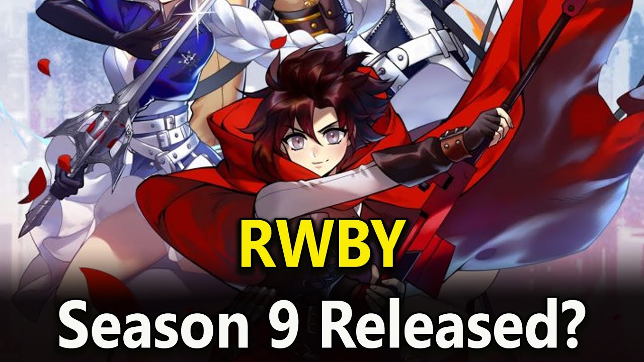 RWBY Season 9 Trailer (2021) Release Date And Time - YouTube