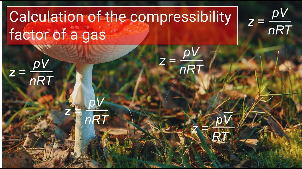 Compressibility factor of a gas - YouTube