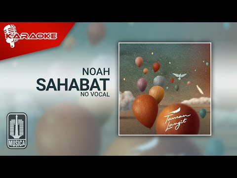 NOAH - Sahabat (Official Karaoke Video) | No Vocal