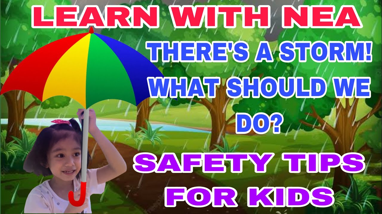 WAYS TO STAY SAFE DURING STORM/ LEARN WITH NEA - YouTube