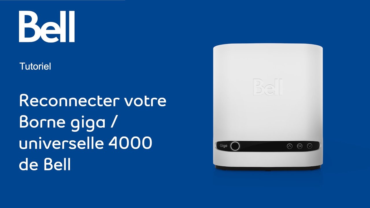 Reconnecter votre Bell Borne giga / Borne universelle 4000 - YouTube