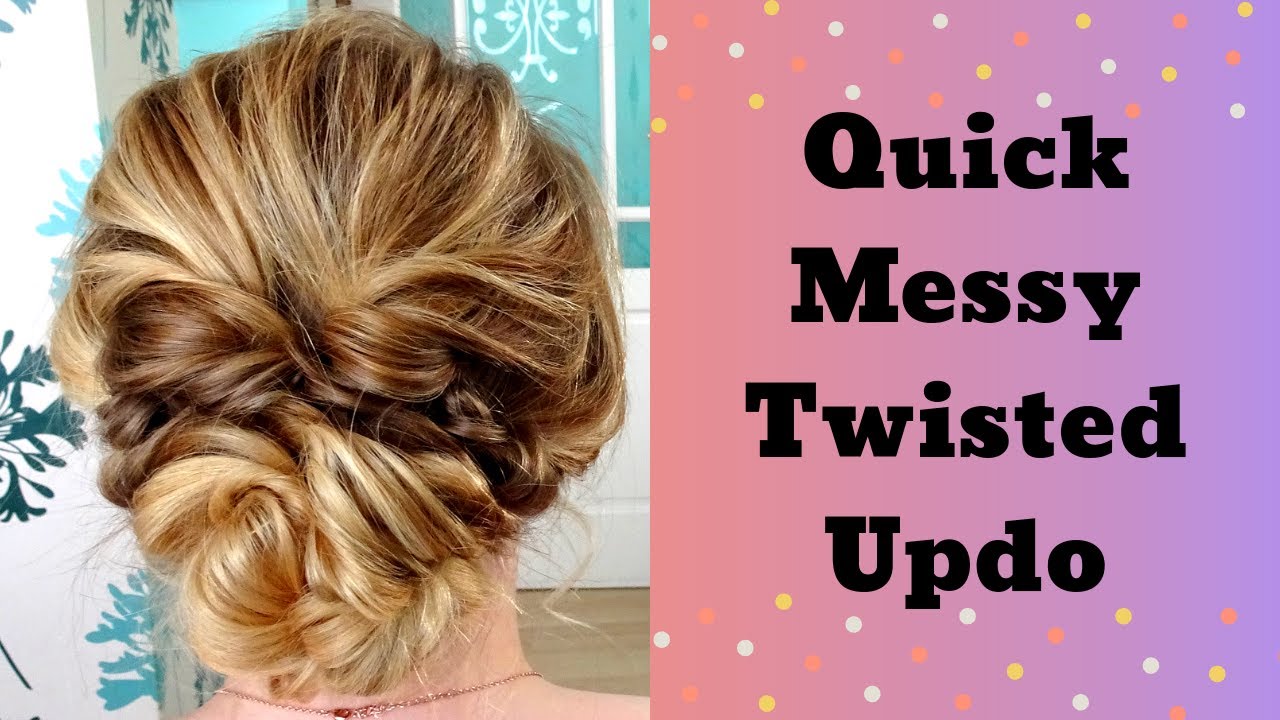 How to do a quick messy twisted updo - easy hair tutorial - YouTube