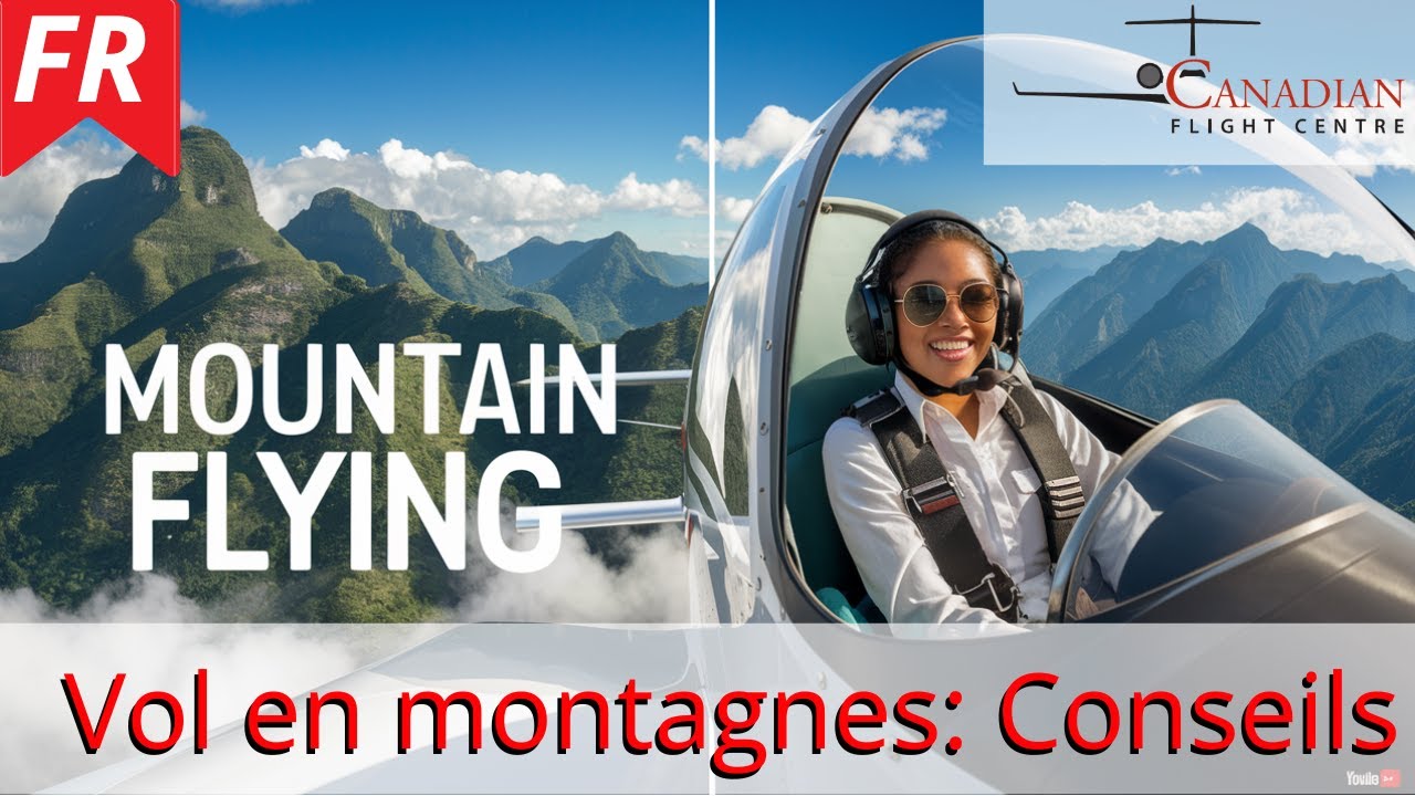 [FR] Conseils de vol en montagne - YouTube
