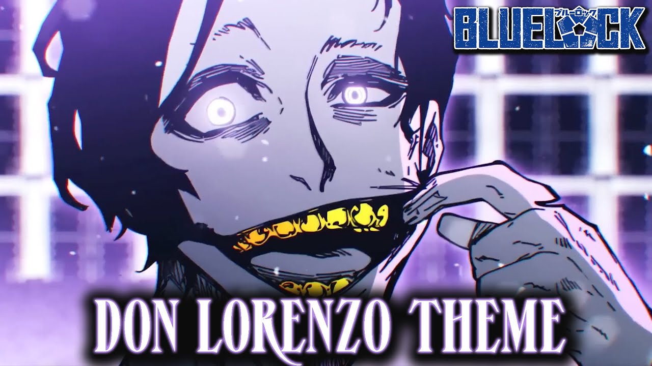 Don Lorenzo Theme - Blue Lock Season 3 | Neo Egoist League OST - YouTube
