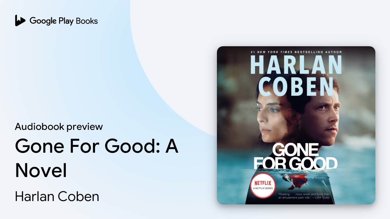 Gone For Good: A Novel by Harlan Coben · Audiobook preview - YouTube
