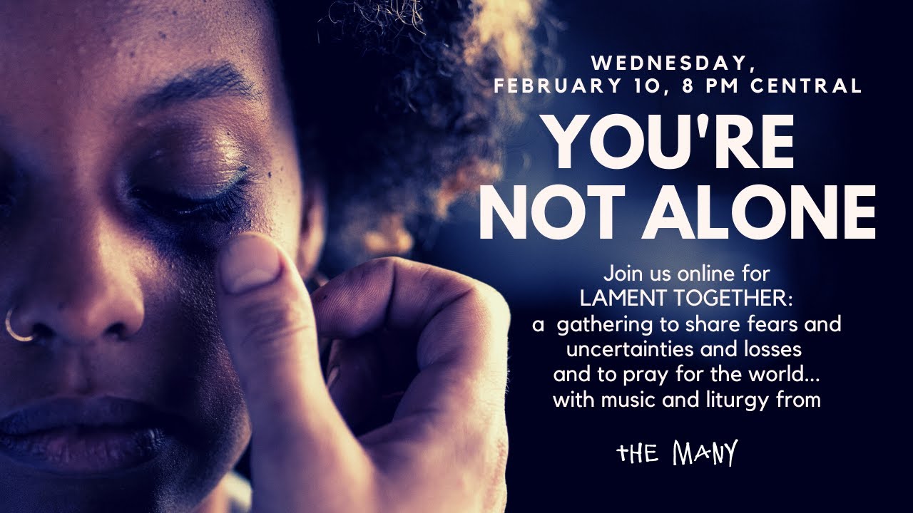 Lament Together with The Many - February 10 - YouTube