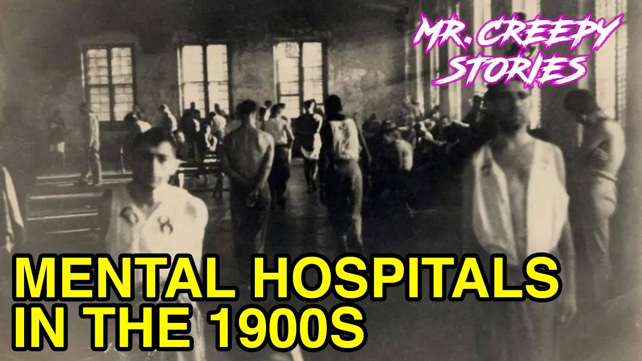 What It Was Like To Be A Mental Patient In The 1900s - YouTube