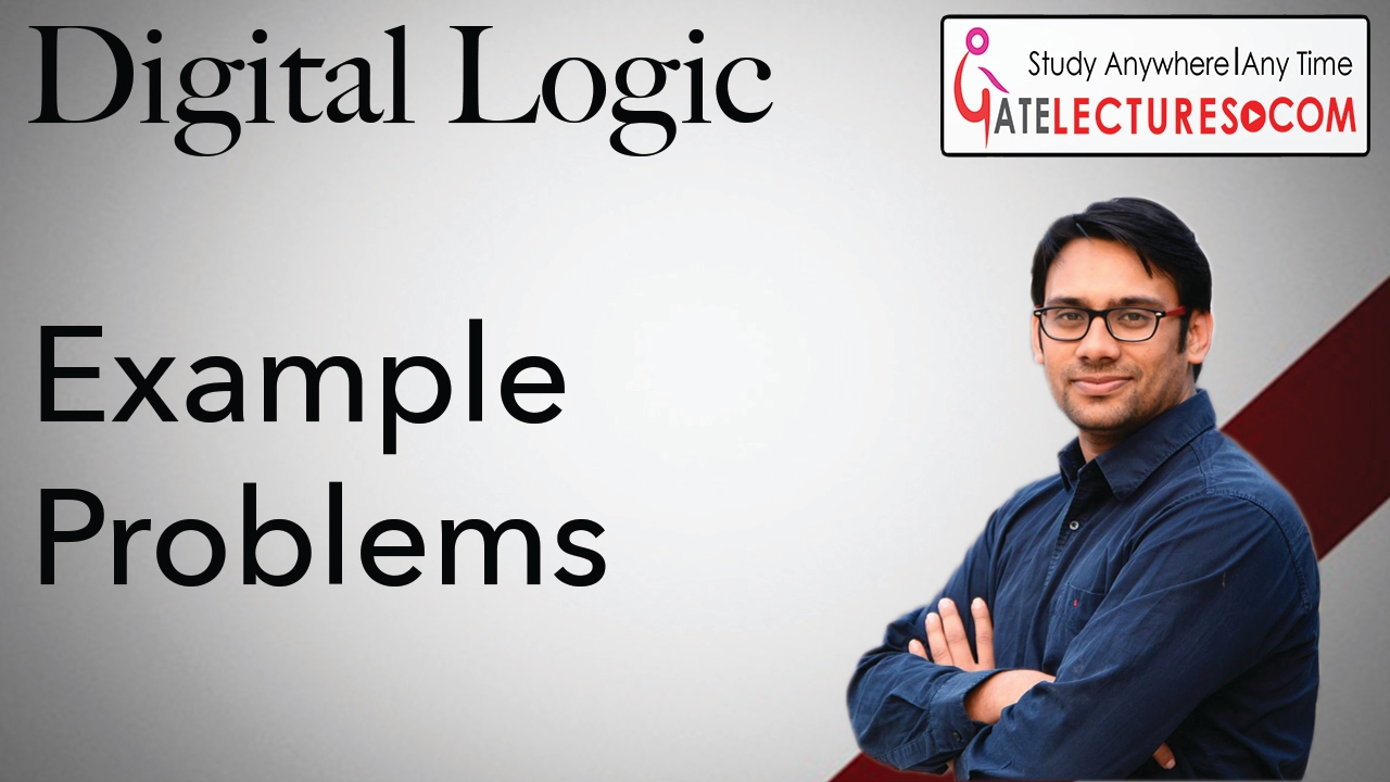 Digital Logic 02 Example Problems Digital Logic - YouTube