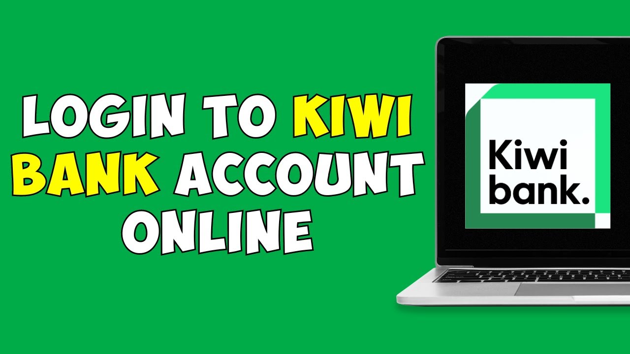 How To Login To Kiwi Bank Account Online - YouTube