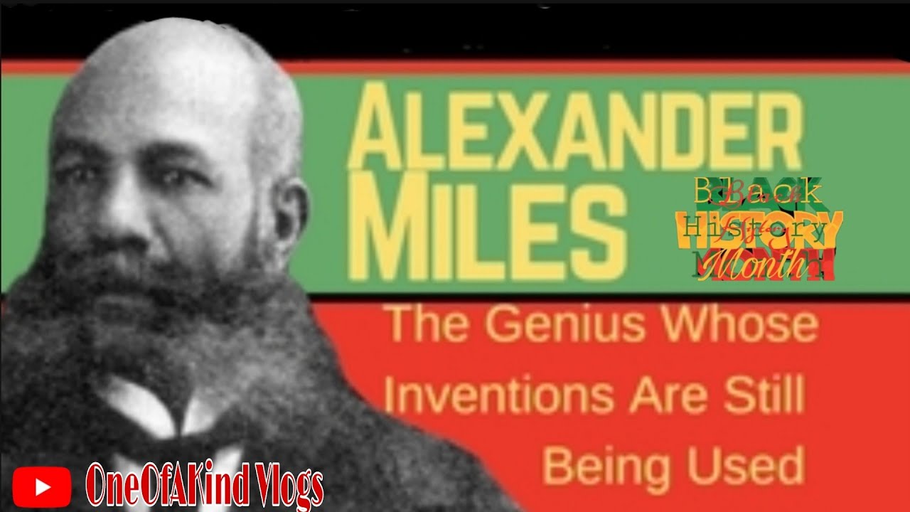 Alexander Miles’s (Black History Month) - YouTube