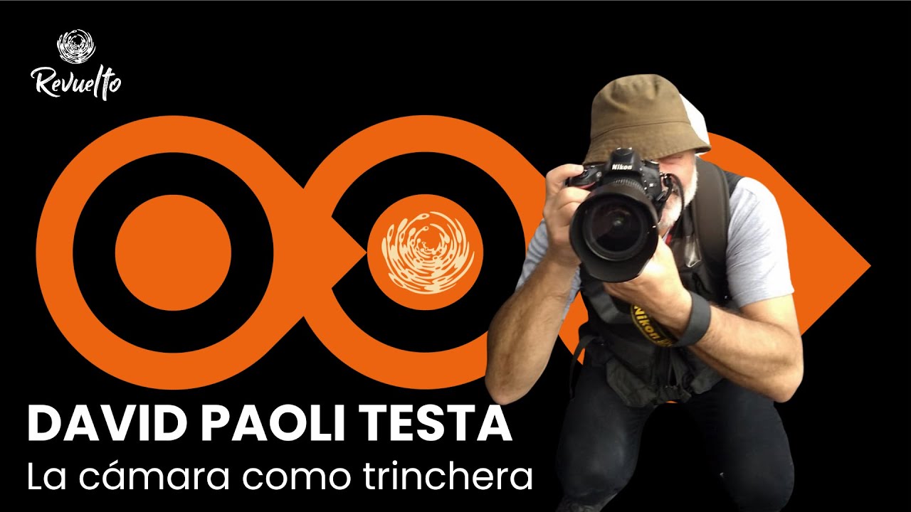 David Paoli Testa: la cámara como trinchera - YouTube