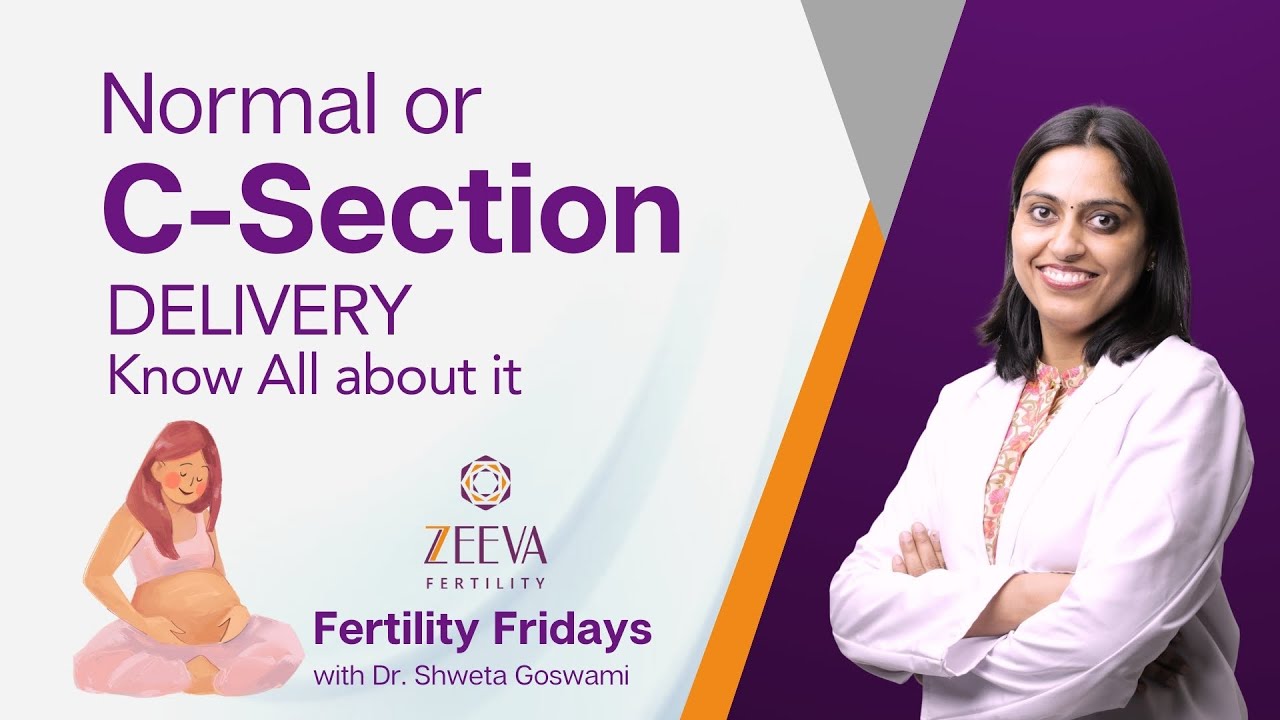 Normal or C-Section, How to decide? - Fertility Fridays by Dr. Shweta ...