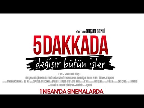 5 Dakkada Değişir Bütün İşler - Fragman