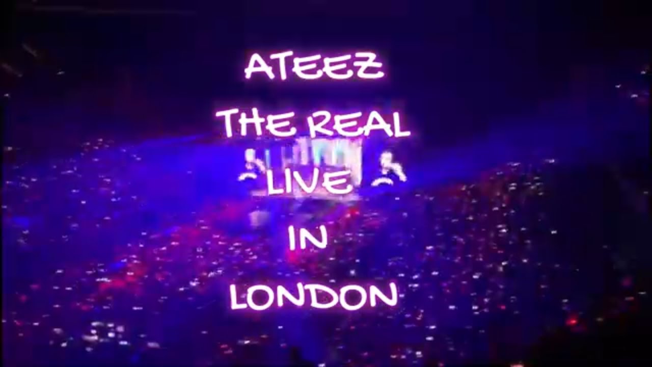 ATEEZ AT O2 ARENA LONDON - THE REAL - YouTube