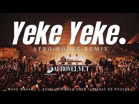 Mory Kanté – Yeke Yeke (Afro House Remix by AfroVelvet) | Tribal DJ Energy