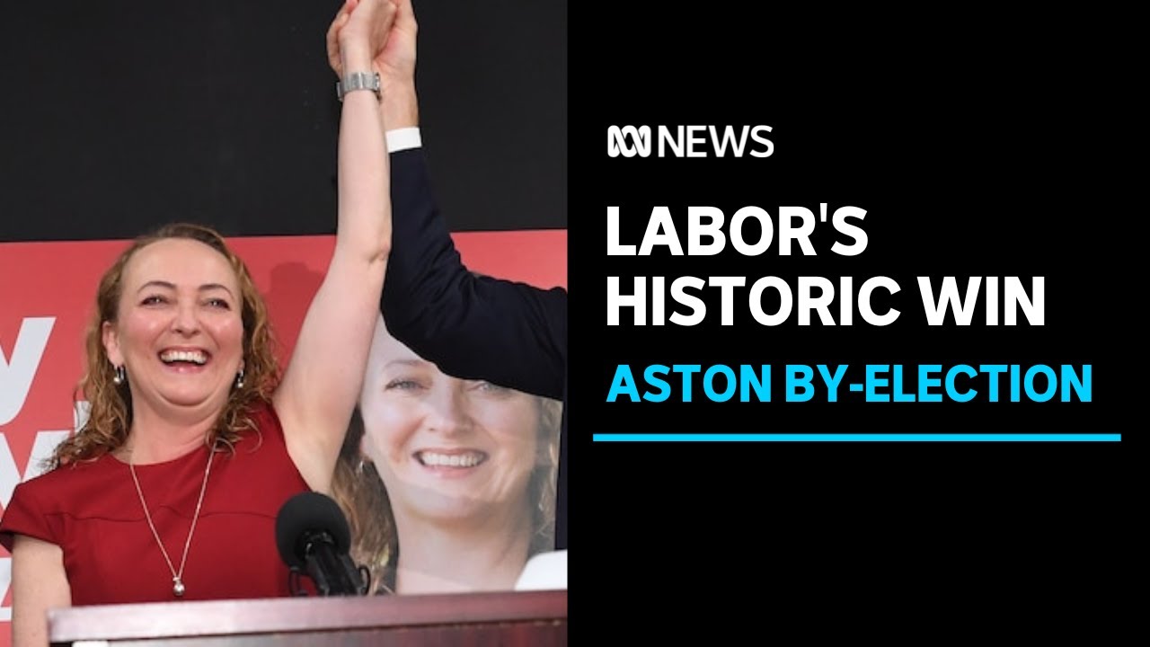 Labor claims the once-safe Liberal seat of Aston in historic by ...