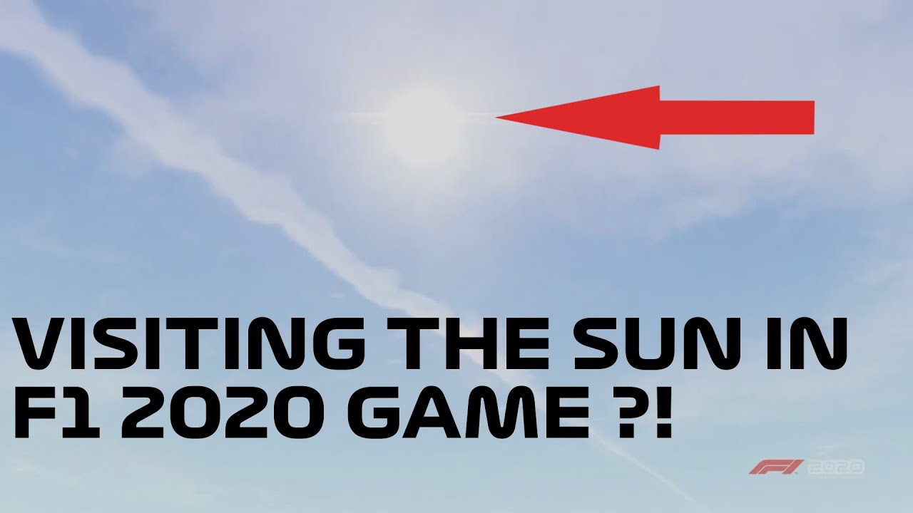 VISITING the SUN in F1 2020 GAME // Did I broke the matrix?! - YouTube