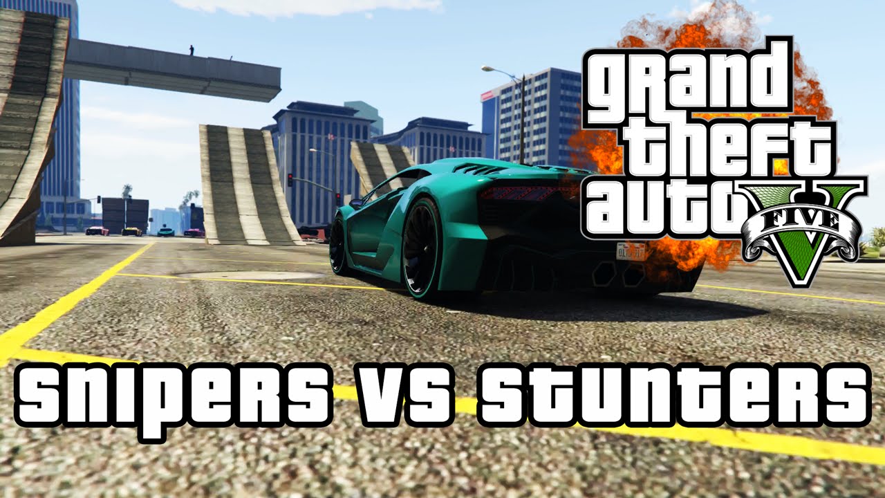 SNIPERS vs STUNTERS!! - GTA 5 - YouTube