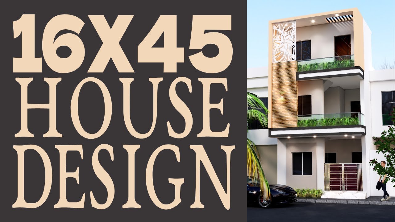 16X45 House Plan for a Small Plot | Low Budget Home Design & 3D ...